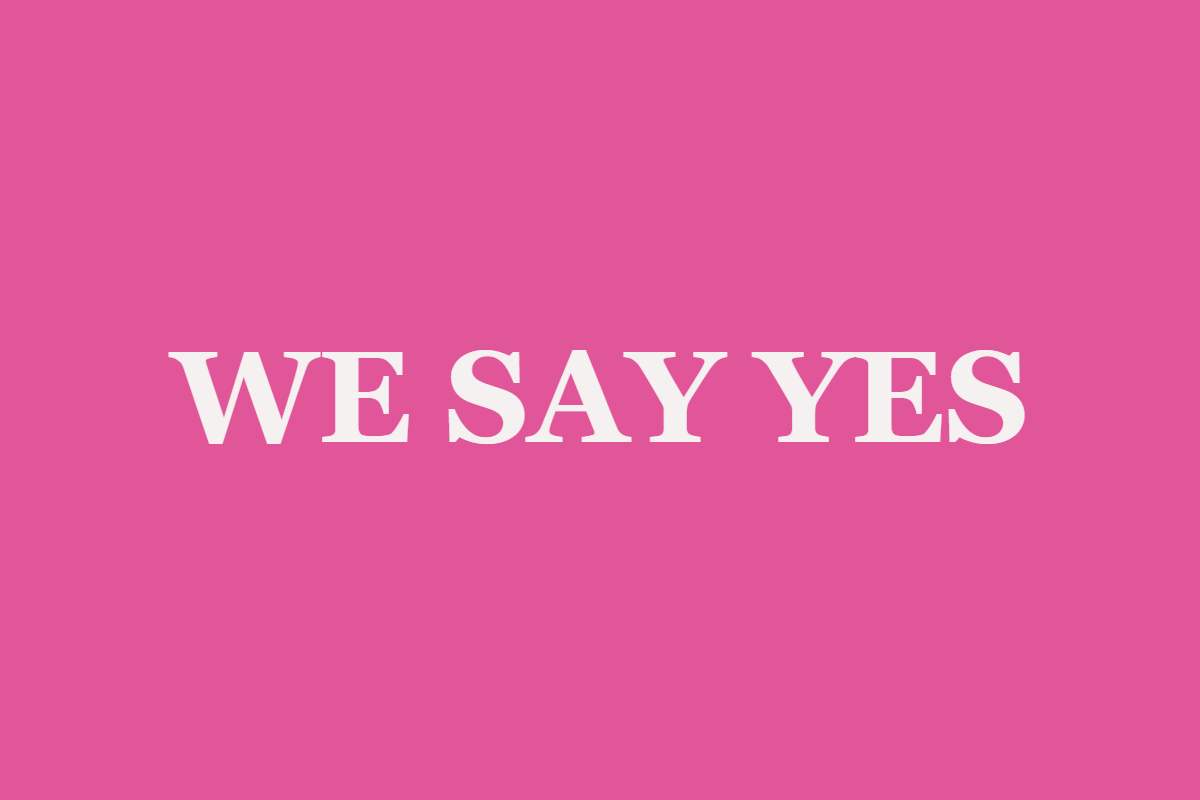 We Say Yes